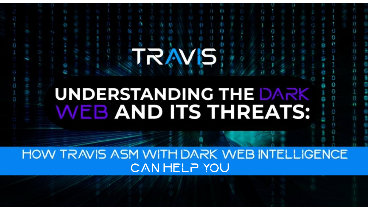 TRaViS ASM with Dark Web Intelligence | Enhance Your Cybersecurity